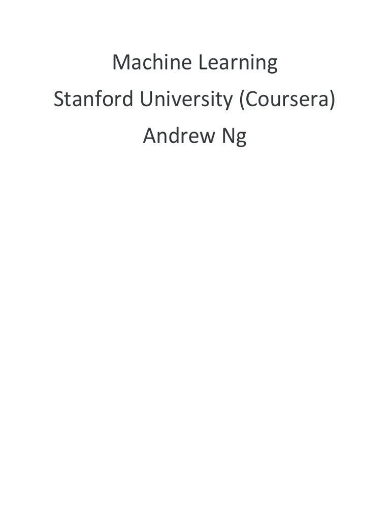 Machine Learning Stanford University (Coursera) Andrew NG | PDF