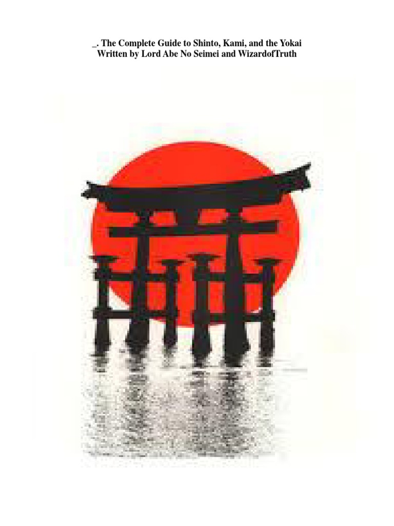 The Complete Guide To Shinto, Kami, and The Yokai Written by Lord Abe ...