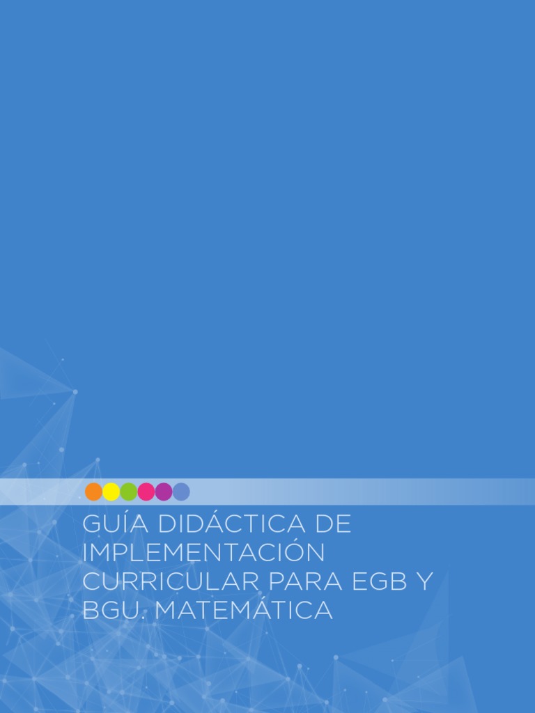 Guia Didactica de Implementación de Matematica EGB Y BGU PDF | PDF | Plan de estudios ...