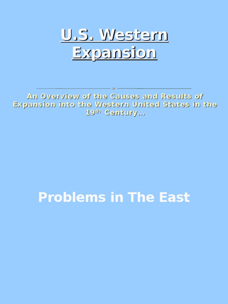 Causes and Effects of 19th Century U.S. Westward Expansion | PDF | Travel