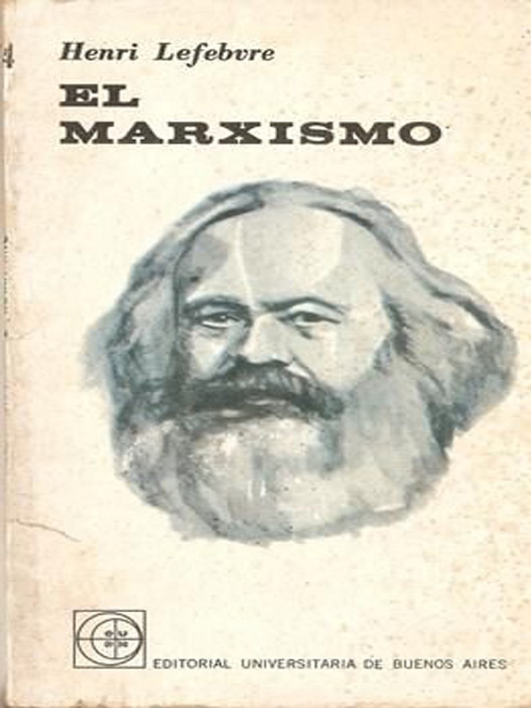 Henri Lefebvre El Marxismo PDF | PDF | Dialéctico | marxismo