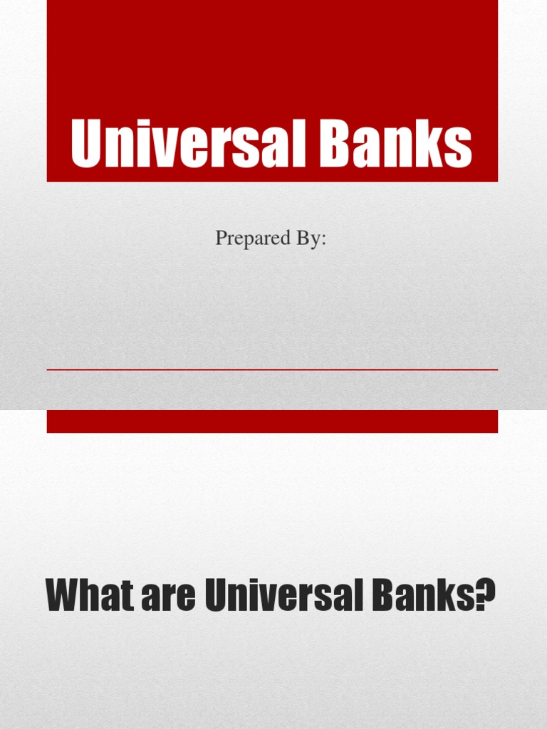 Universal Banks: Prepared by | Download Free PDF | Securities (Finance ...