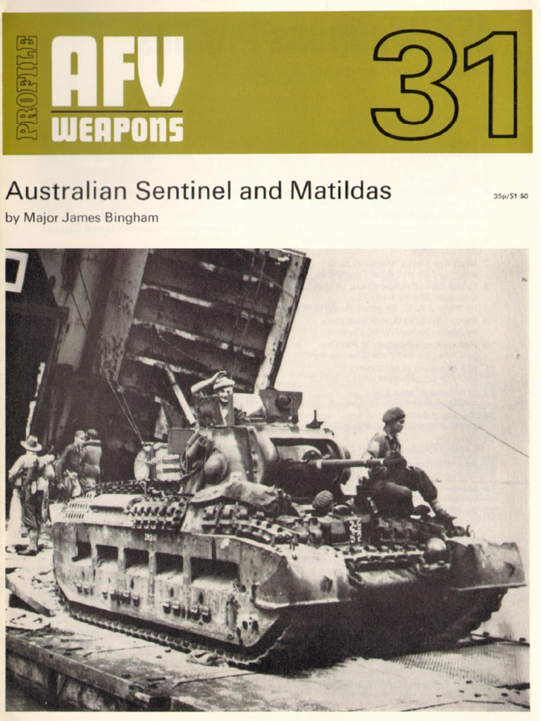 AFV Weapons Profile No. 31 - Australian Sentinel and Matildas PDF | PDF