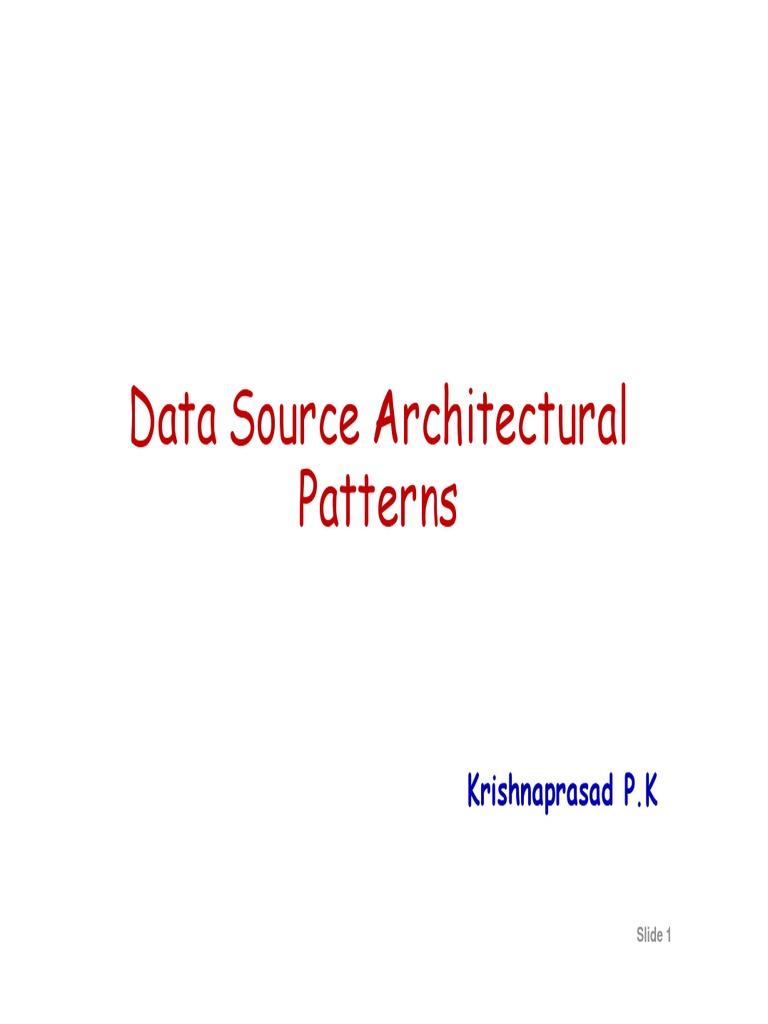 4.2.4 - Data Source Architectural Patterns | PDF | Databases | Software Engineering