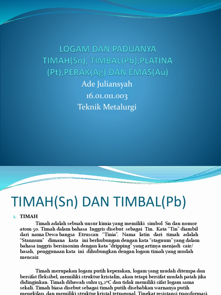 Logam Dan Paduannya Timah Timbal Platinum Perak Emas | PDF