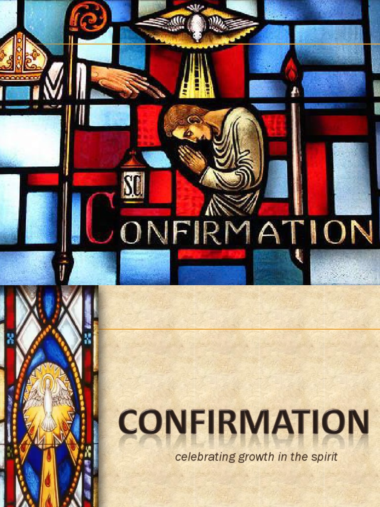 Confirmation Sacrament | PDF | Confirmation | Anointing