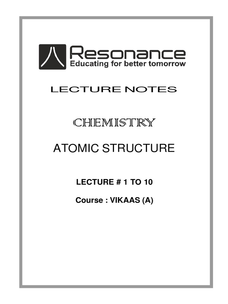 Atomic Structure Lecture Notes Summary | PDF | Atoms | Electromagnetic ...