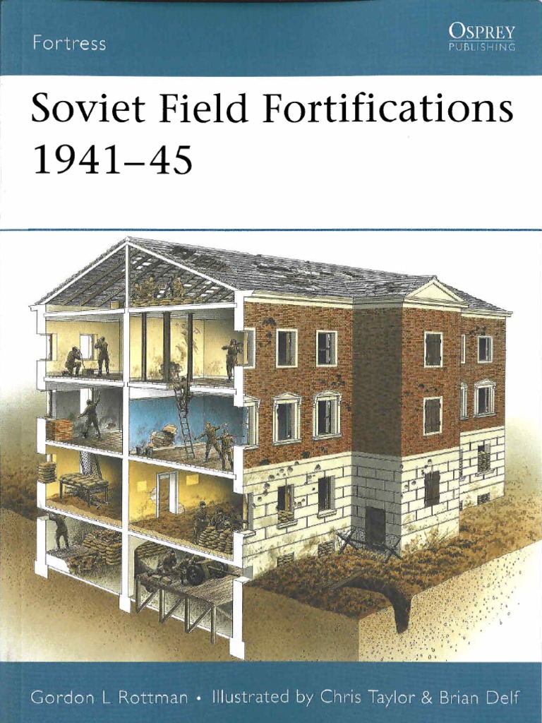 Fortress 062 - Soviet Field Fortifications 1941-45 | PDF