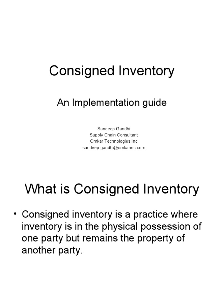 Consigned Inventory: An Implementation Guide | PDF | Inventory | Warehouse