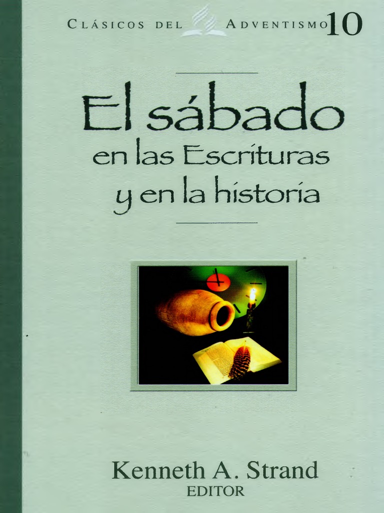 El Sábado En Las Escrituras Y En La Historia Pdf Traducciones