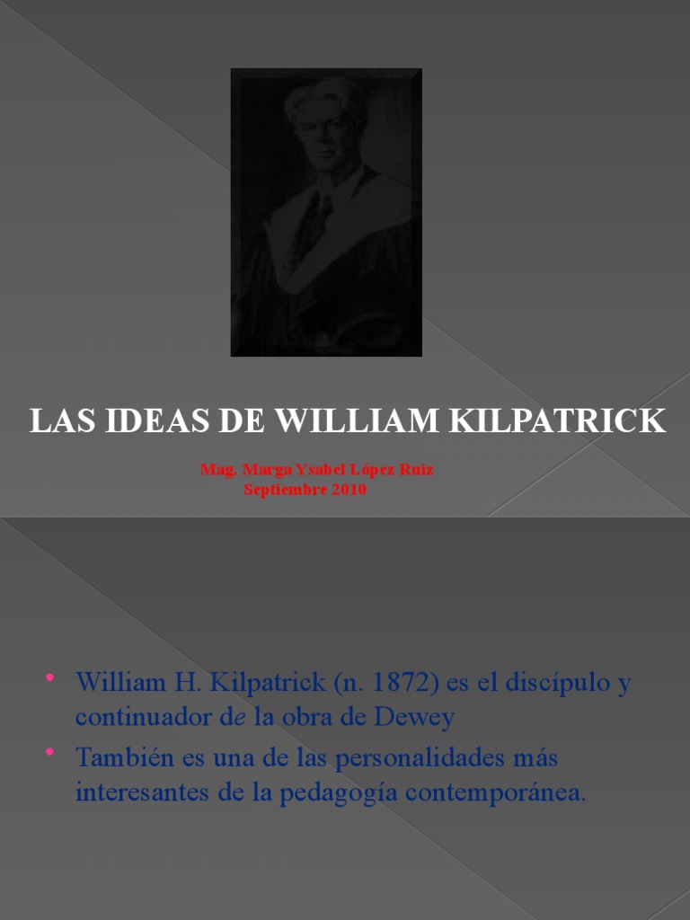 Las Ideas Sobre Educación de William Kilpatrick | PDF | Maestros | John Dewey