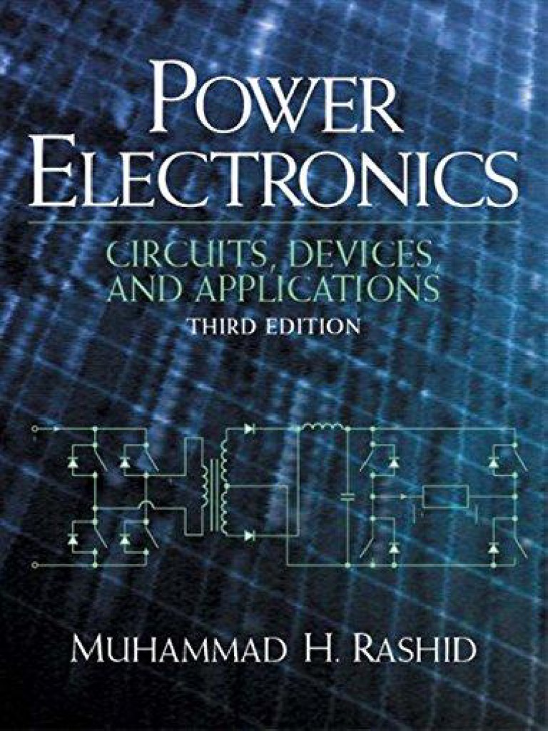 Power Electronics Circuits Devices and Applications by Muhammad H Rashid | PDF