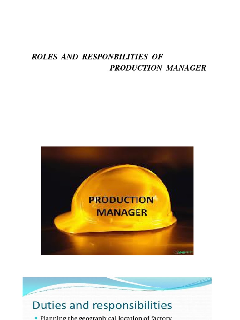 Production Manager Roles and Responsibilities | PDF