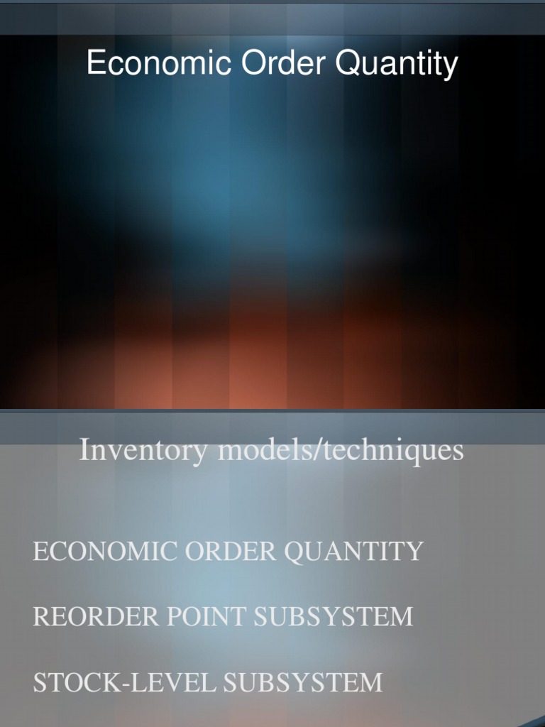 Economic Order Quantity | Download Free PDF | Inventory | Supply Chain ...