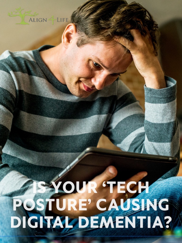 Is Your Tech Posture Causing Digital Dementia Patient Education HANDOUT ...