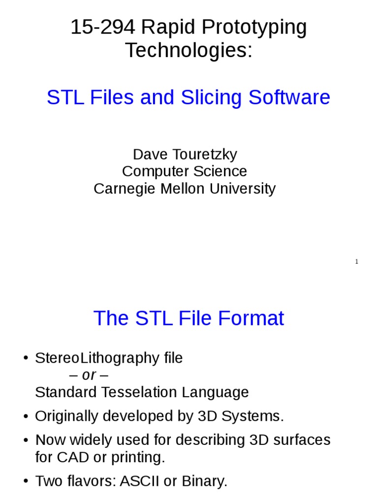 15-294 Rapid Prototyping Technologies:: STL Files and Slicing Software | PDF | Areas Of Computer ...