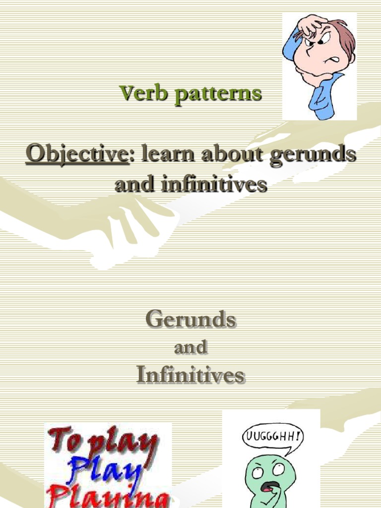 Erb Patterns: Objective: Learn About Gerunds and Infinitives | PDF ...