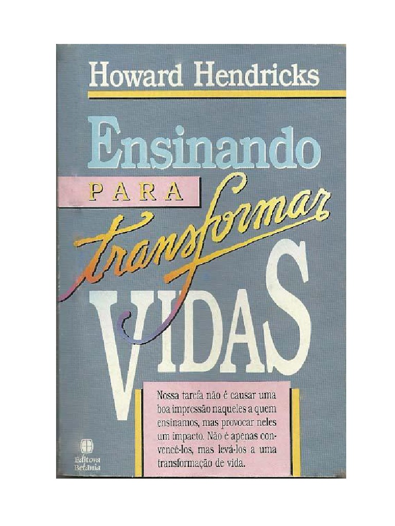 Howard Hendricks Ensinando para Transformar Vidas PDF | PDF | Humano ...