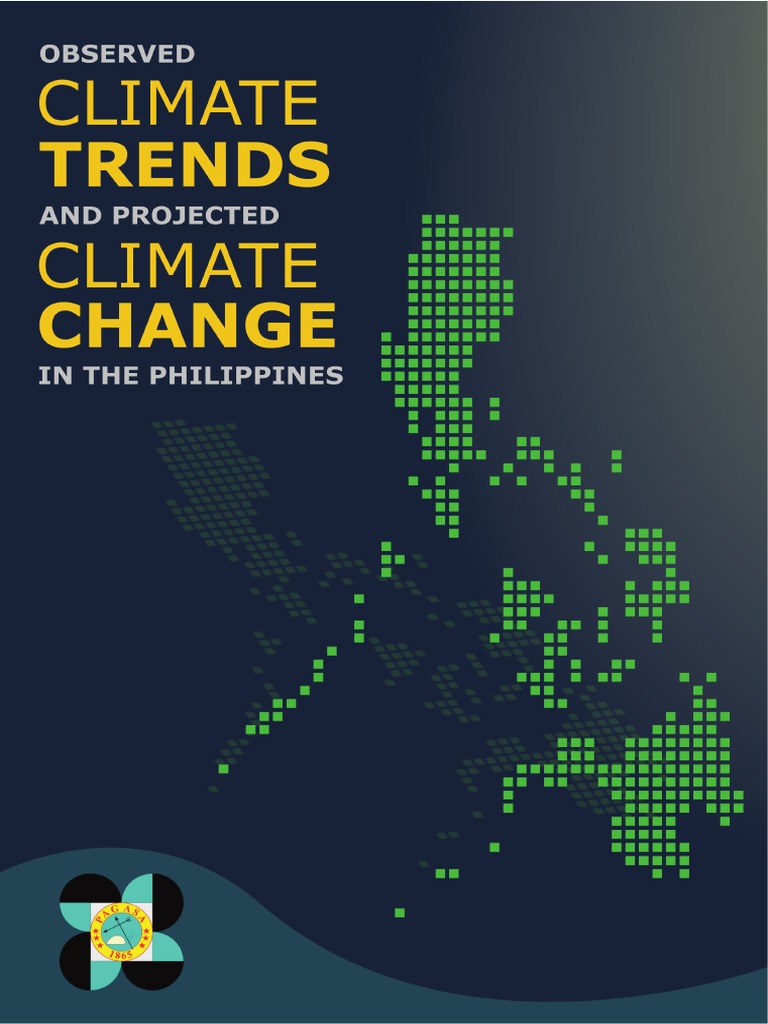 Observed Climate Trends and Projected Climate Change in the Philippines ...