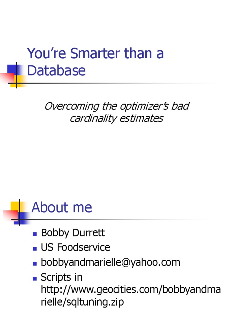 Overcoming Cardinality Estimation Issues Through Optimizer Hints