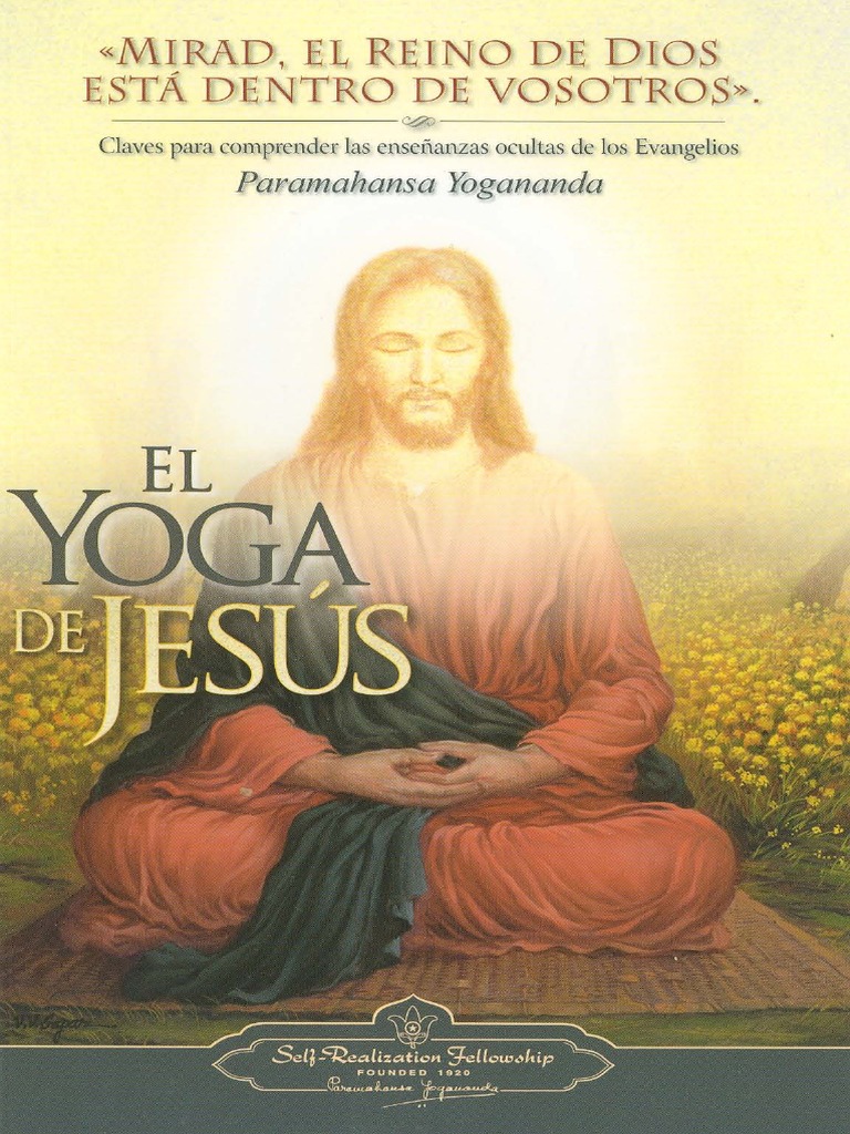 Paramahansa Yogananda - El Yoga de Jesus PDF | PDF