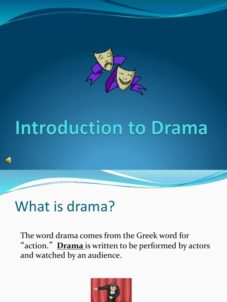 Intro Drama Part 2 | PDF | Play (Theatre) | Theatre