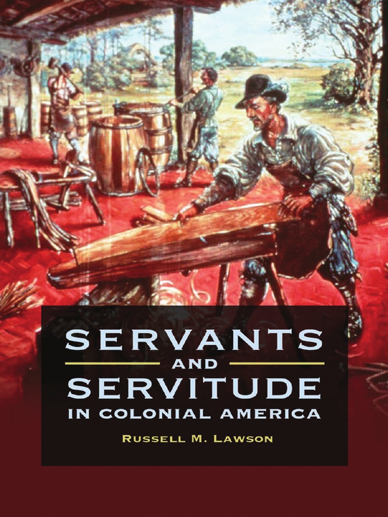 Servants and Servitude in Colonial America | PDF | Slavery | Native ...