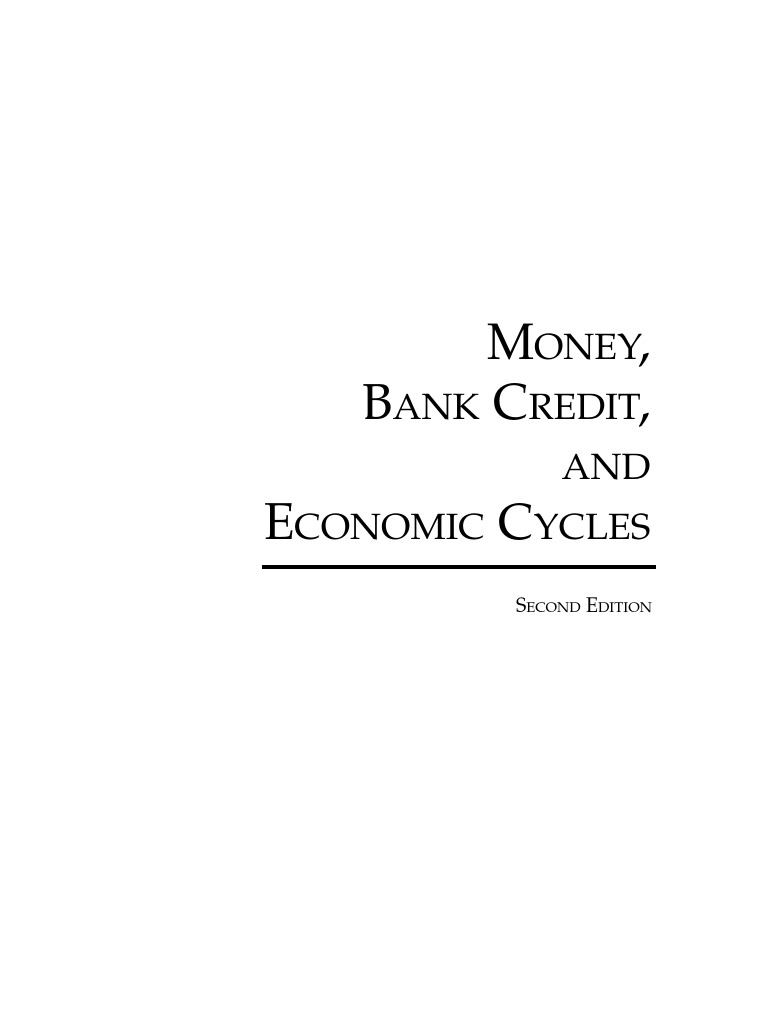Money, Bank Credit, and Economic Cycles | PDF
