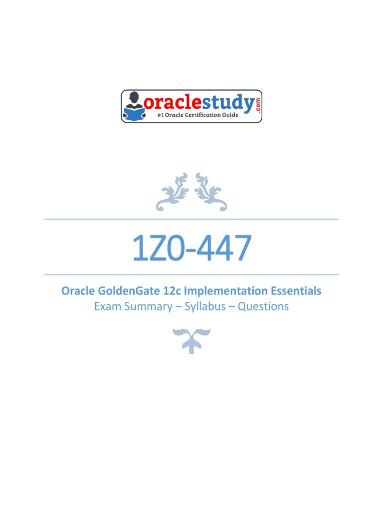 1Z0 447 Oracle GoldenGate 12c Implementation Essentials | PDF | Oracle ...