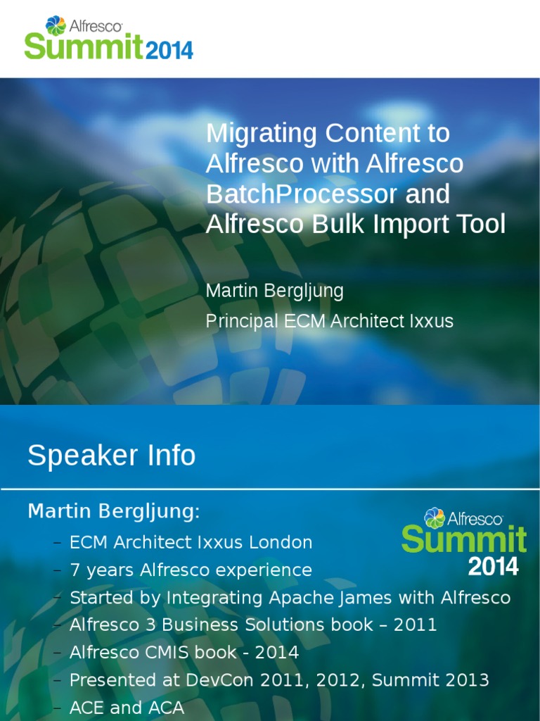 Alfresco Summit 2014 - London - Alfresco BatchProcessor and Bulk Import Tool | PDF | Active ...