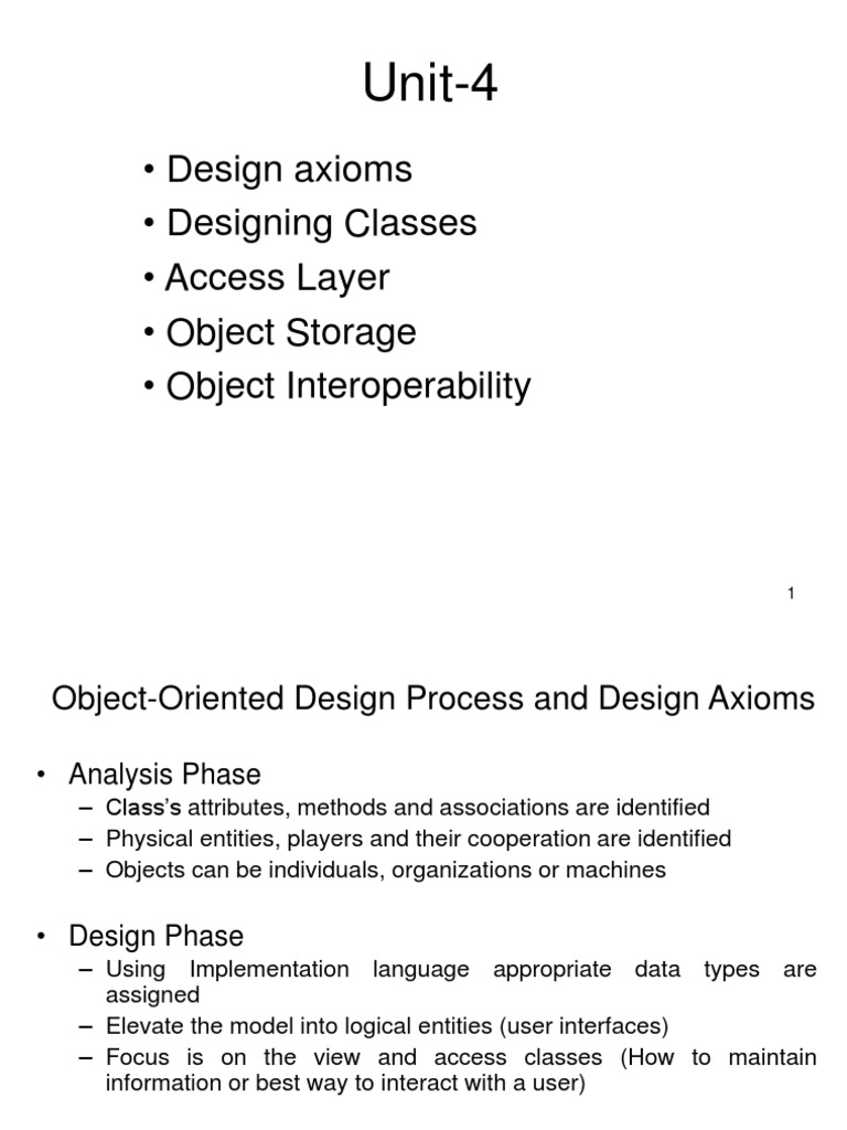 Unit-4: - Design Axioms - Designing Classes - Access Layer - Object Storage - Object ...