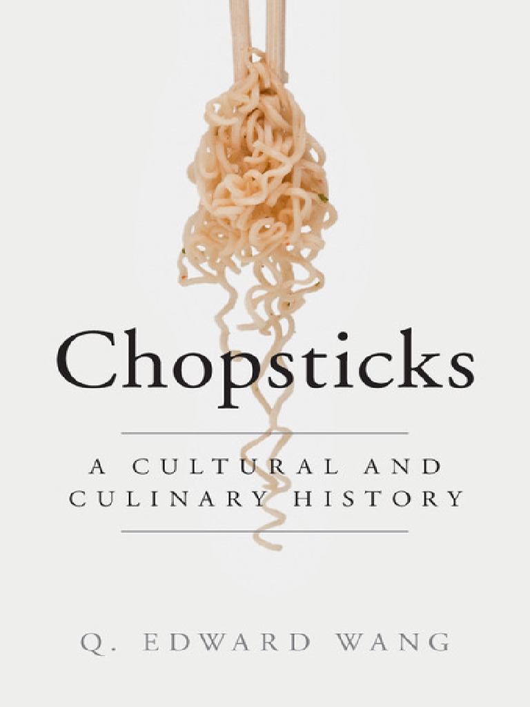 (Vn-Sharing - Net) Chopsticks A Cultural and Culinary History | PDF ...