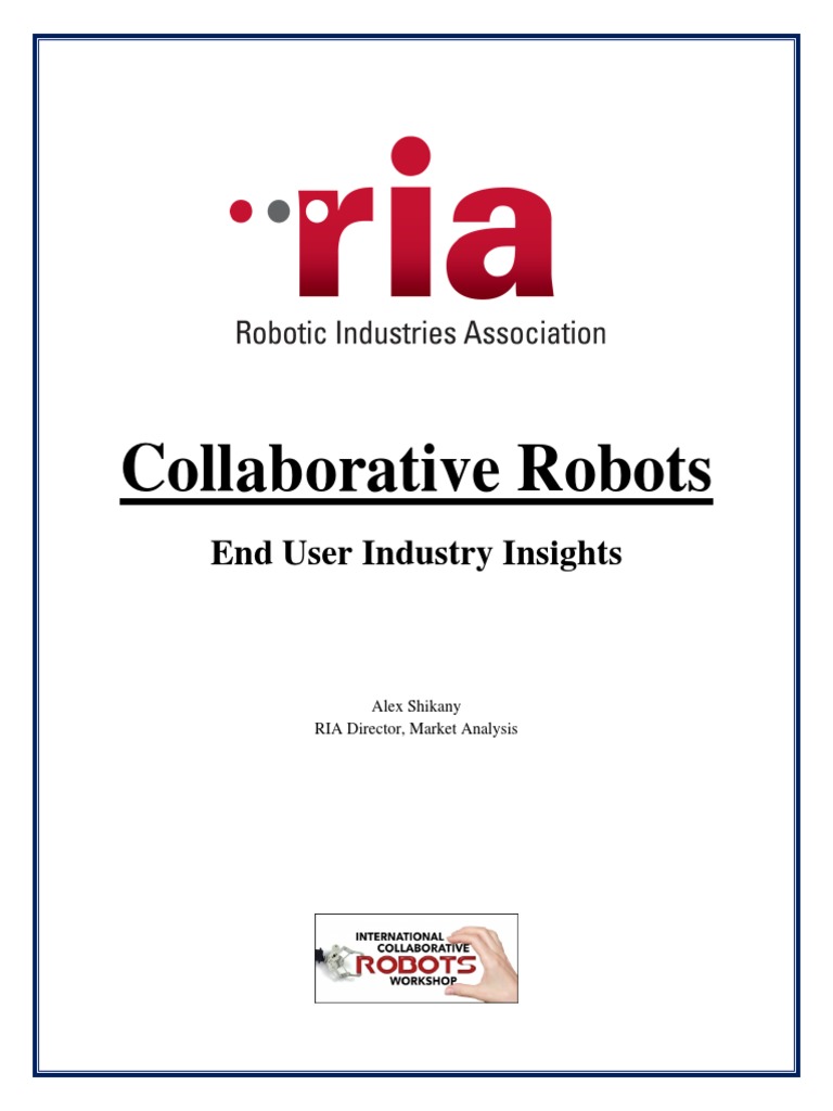 RIA Collaborative Robots White Paper October 2014 | PDF | Robot | Robotics