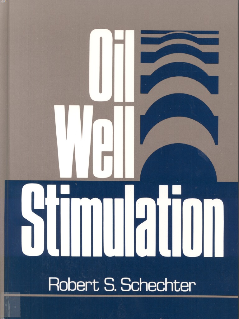 Robert S Schechter Oil Well Stimulation | PDF