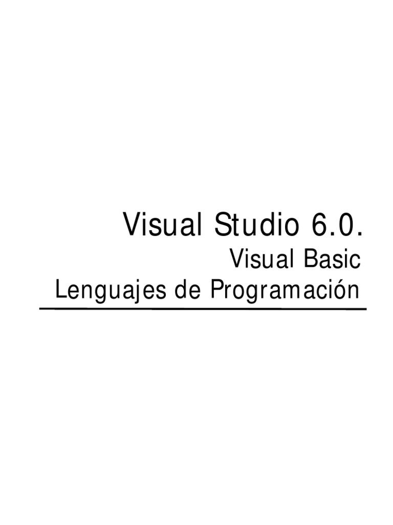 Visual Studio 6.0 - Visual Basic - Lenguajes de Programación | PDF ...