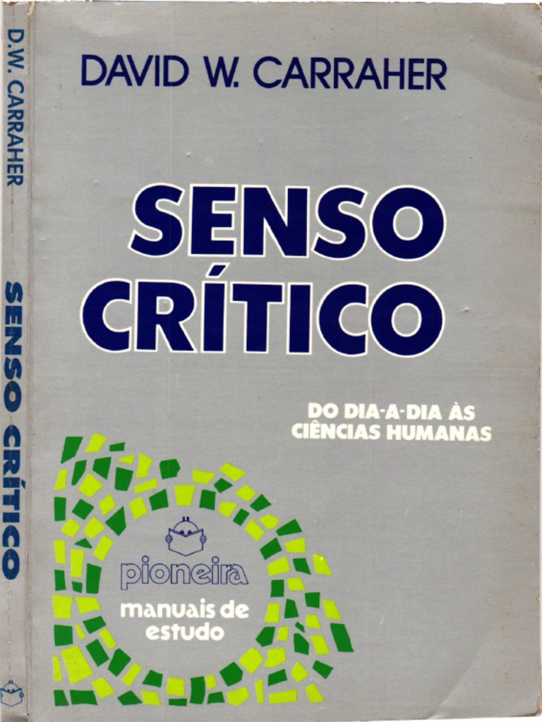 (1983) Carraher - Senso Crítico - Do Dia A Dia As Ciencias Humanas PDF ...