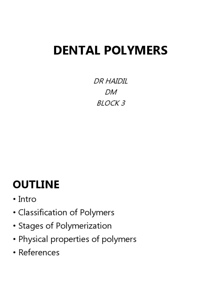 Dental Polymer | PDF | Polymerization | Polymers