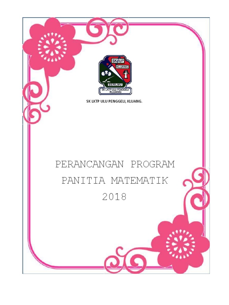Perancangan Program Panitia Matematik 2018: SK LKTP Ulu Penggeli ...