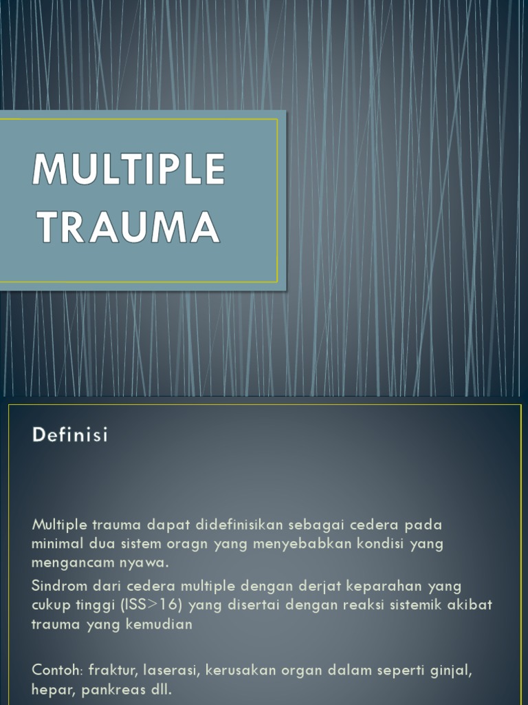 Multiple Trauma Definisi dan Pendekatan Awal | PDF