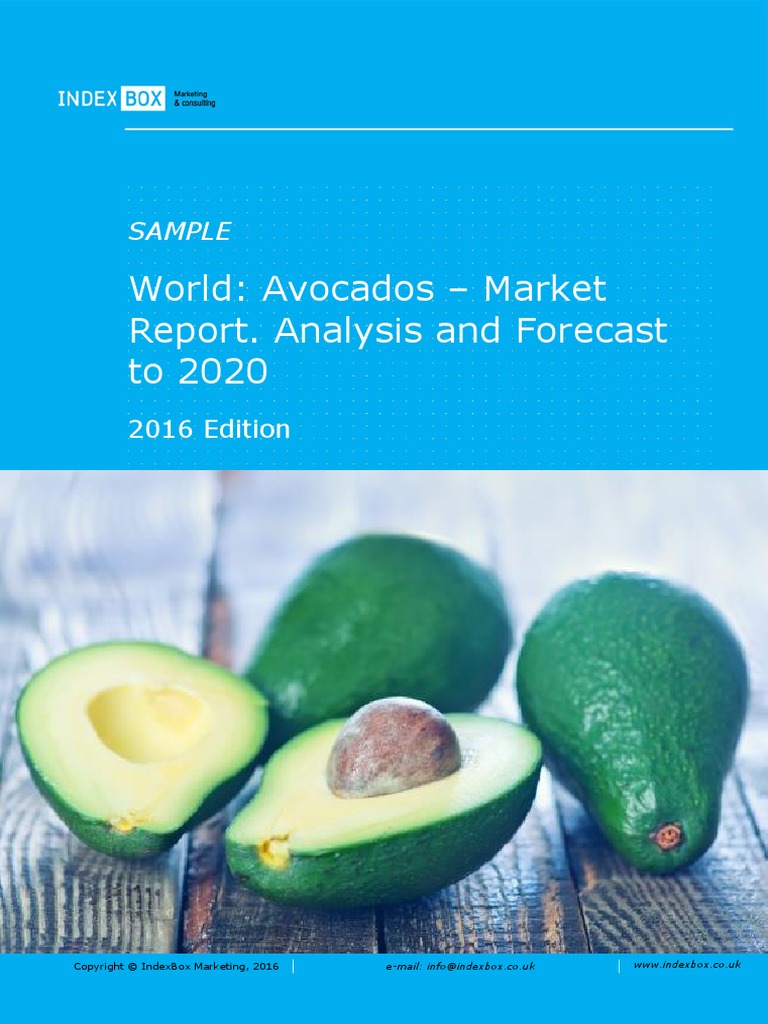 World: Avocados - Market Report. Analysis and Forecast To 2020 | PDF ...