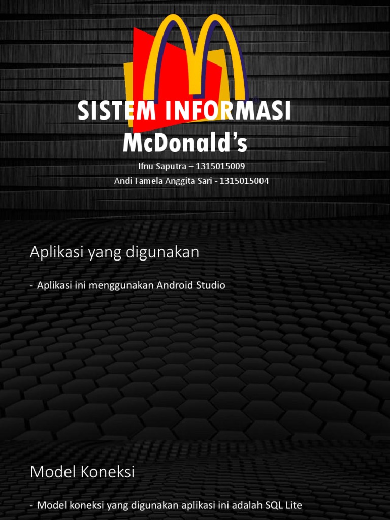 Sistem Informasi Mcdonald'S: Ifnu Saputra - 1315015009 Andi Famela ...