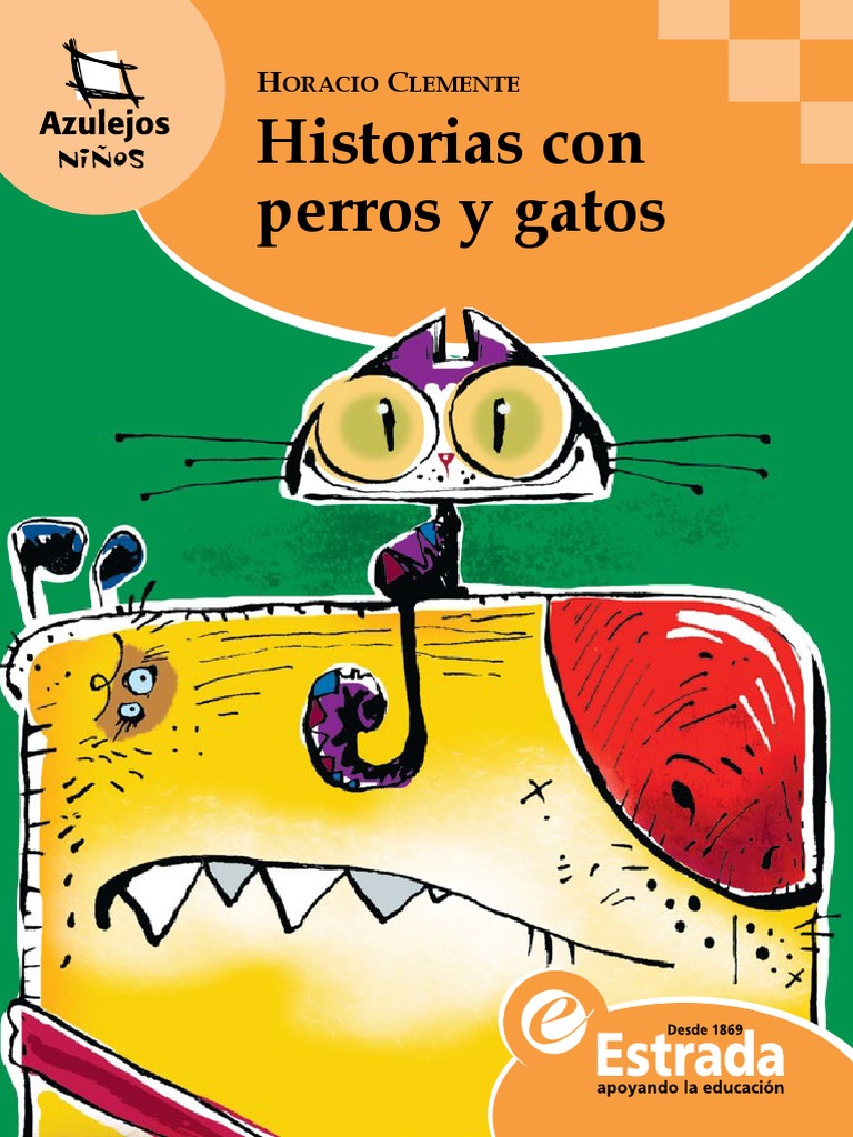 Horacio Clemente Historias Con Perros Y Gatos Pdf Perros Publicación