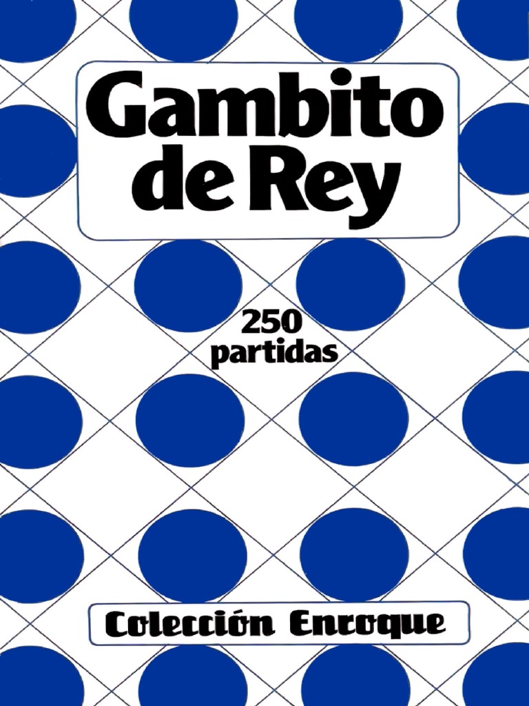 Gambito de Rey | PDF | Aperturas de ajedrez | Juegos de mesa