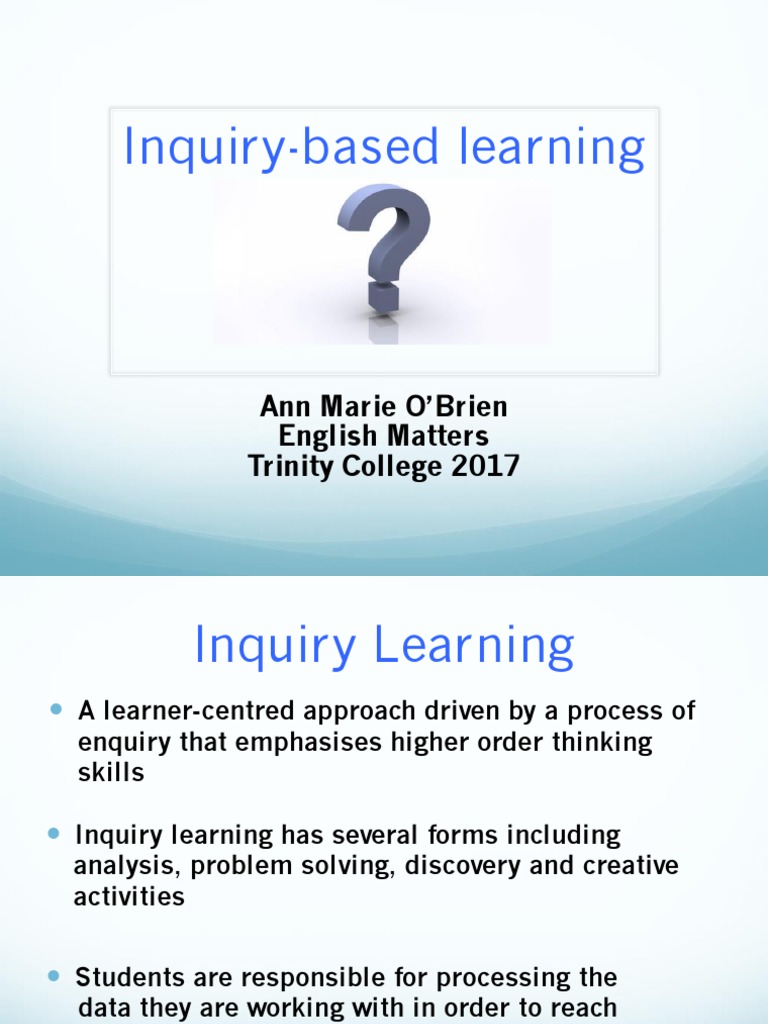 Inquiry-Based Learning Powerpoint Summer 2017 | PDF | Inquiry Based ...