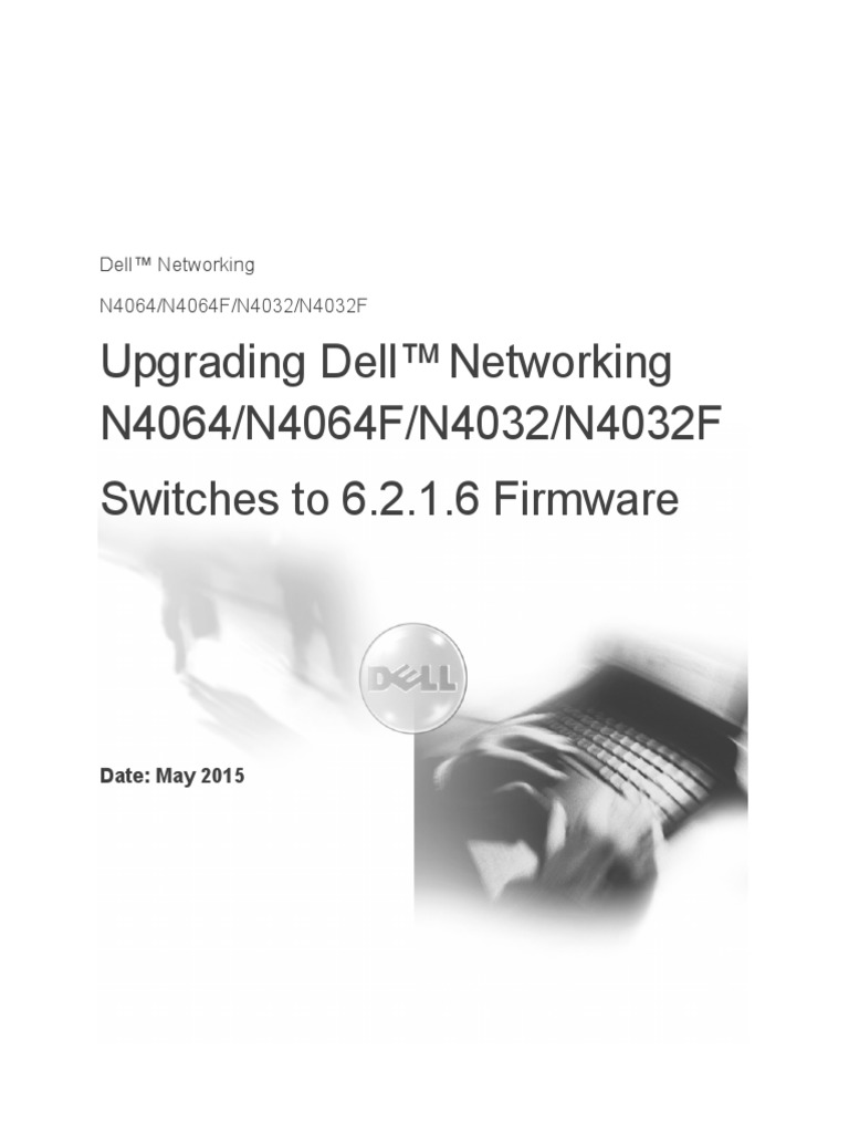 Upgrading Dell Networking N4000 Series Switches From Version 6.x.x.x To ...