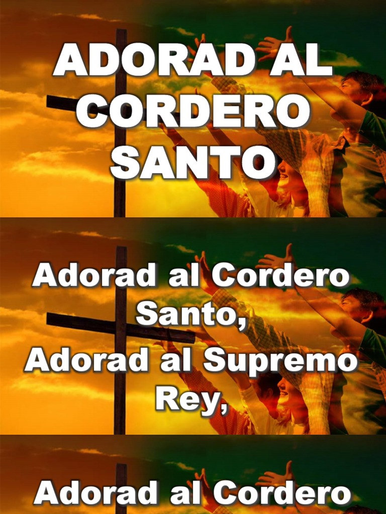 Adorad Al Cordero Santo | PDF