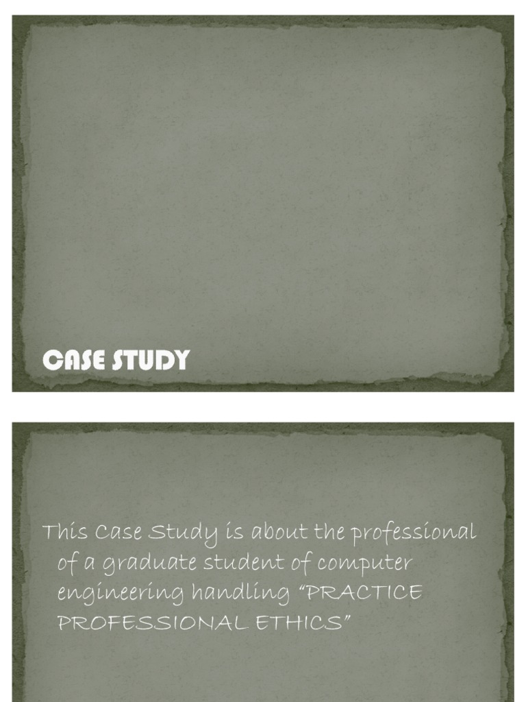 Case Study CPE 58001/ 9. PRACTICE PROFESSIONAL ETHICS | PDF | Engineer ...