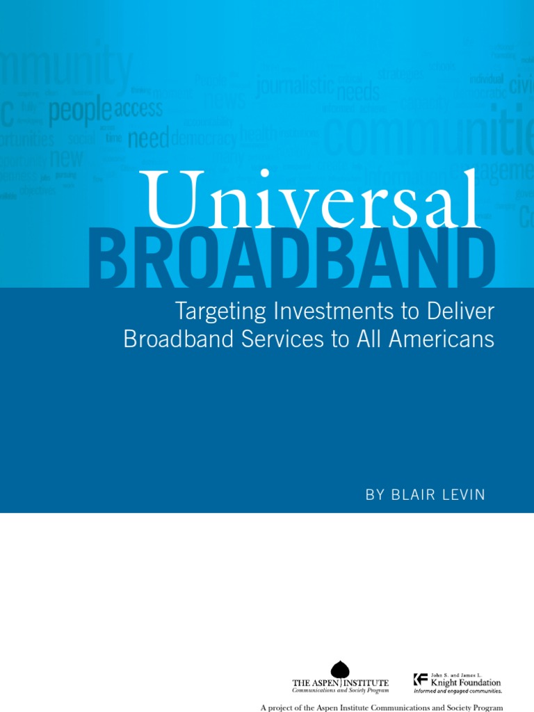 Universal Broadband: Targeting Investments To Deliver Broadband ...