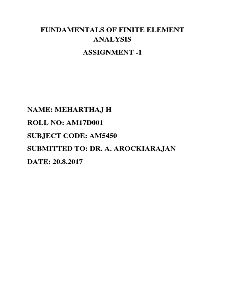 FEM ANALYSIS ASSIGNMENT FUNDAMENTALS | PDF | Mathematical Analysis | Analysis
