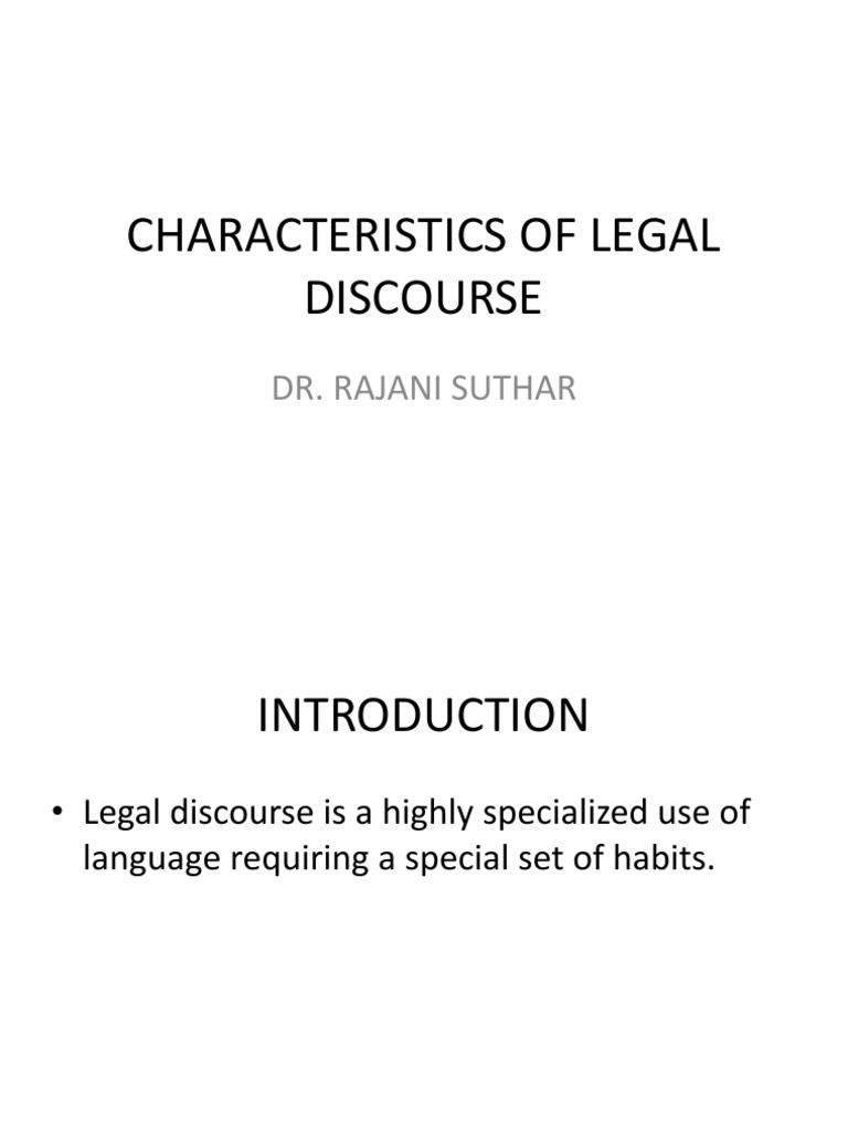 Characteristics of Legal Discourse: Concise Insights into the Formal ...